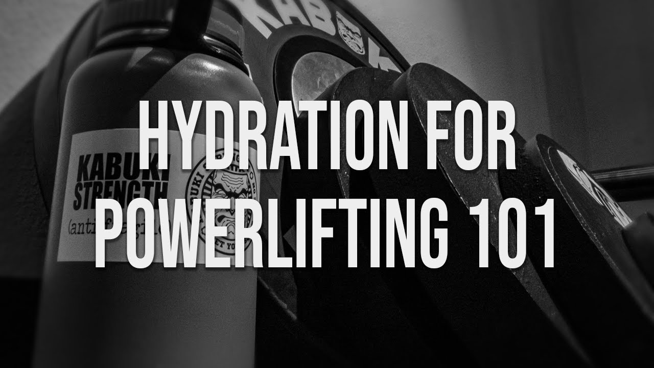 Hydration for Powerlifting 101 | Mini-Course with Coach Brandon Morgan ...
