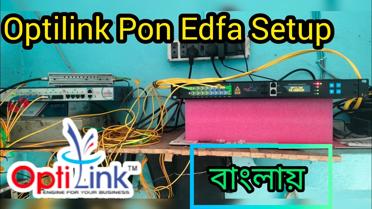 Optilink Pon Edfa Setup // Optilink Pon Edfa for Cable Tv in Bengoli - YouTube