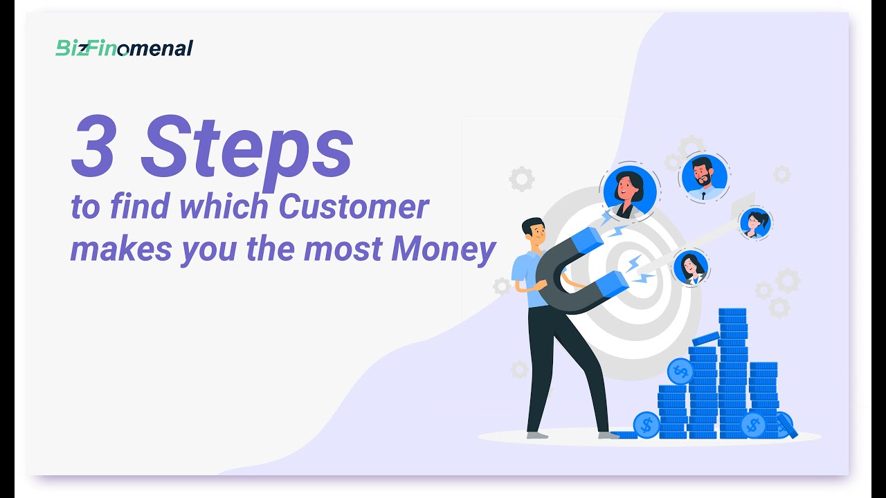 3 Steps to find which Customer makes you the most Money - YouTube