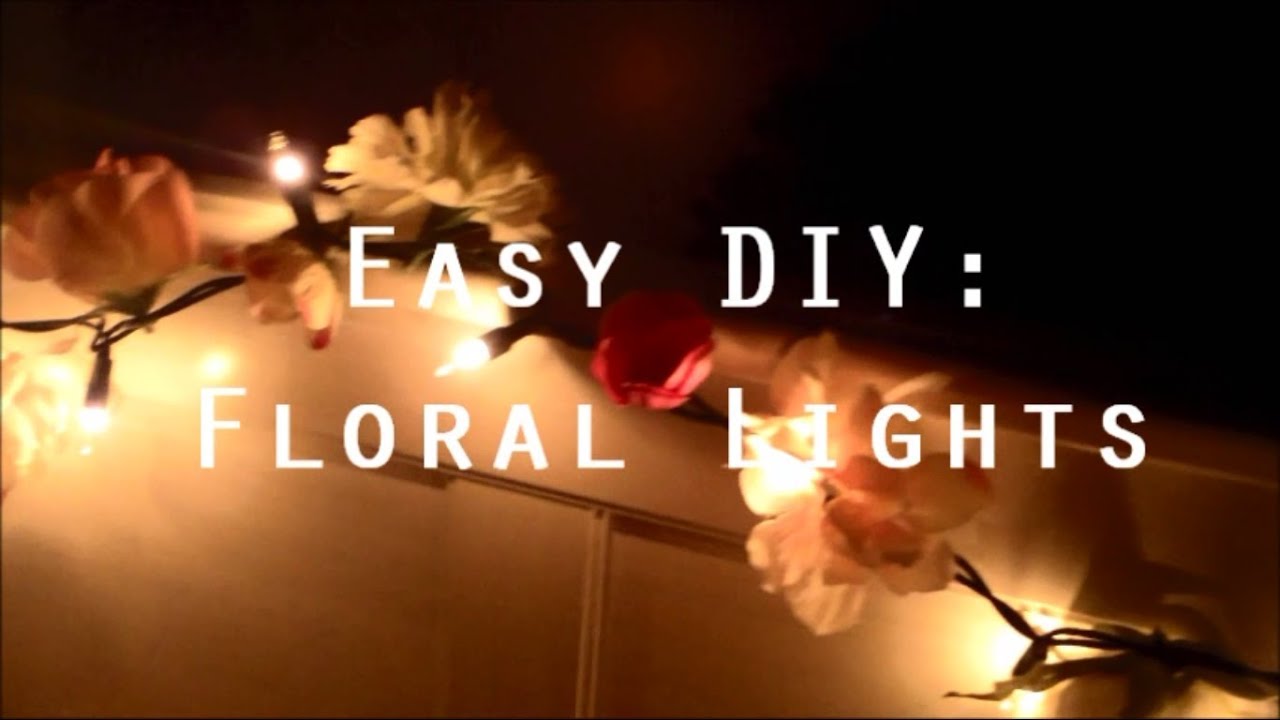 Easy + Cute DIY: Flower Lights ♥ - YouTube