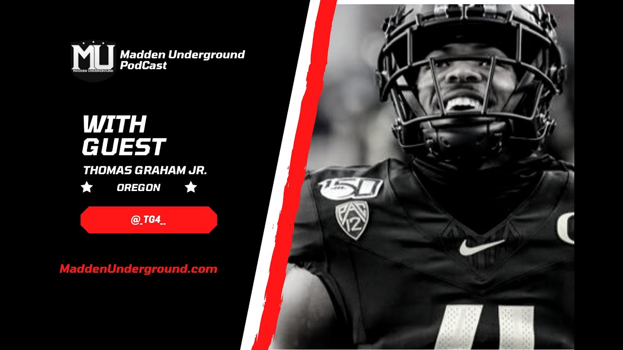 Madden Underground Podcast With Oregon Standout and draft prospect ...