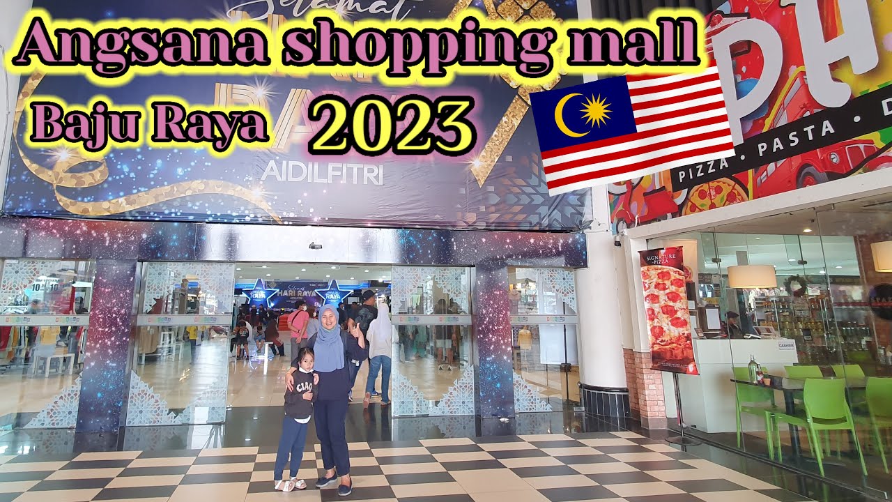 Angsana shopping mall, Baju Raya 2023 - YouTube