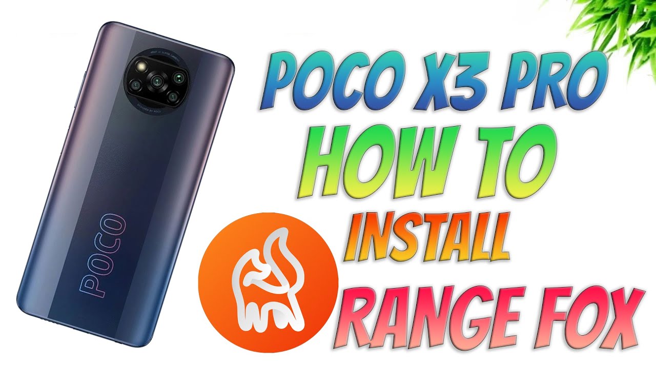Poco X3 Pro Orange Fox Recovery Official | Complete Guide With All ...
