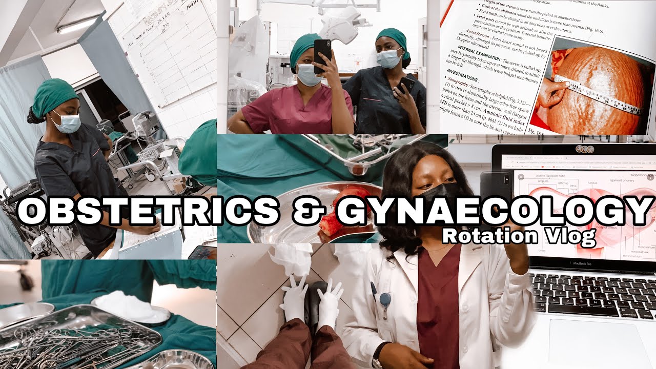 Vlog: Obstetric & Gynaecology Rotation, Night duty, Labour ward ...