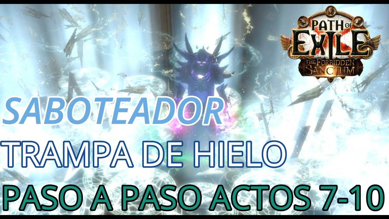 GUIA , [PASO A PASO] STARTER ICE TRAP SABOTEUR ACTOS DEL 7 AL 10|⚔️ ...
