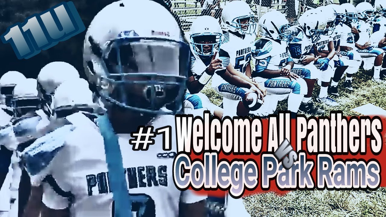 #1 Welcome All Panthers vs College Park Rams 11u | Youth Football ...