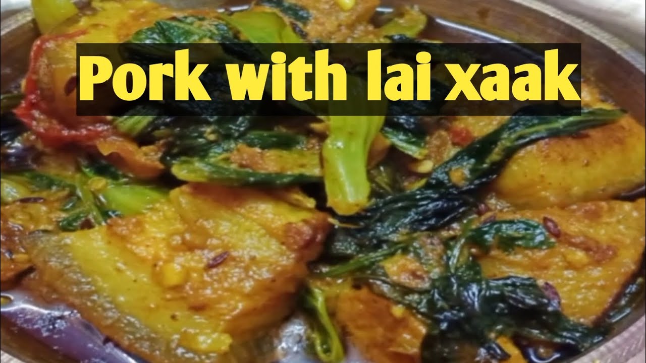 গাহৰি মাংসৰ সৈতে লাই শাক 😱😱|| Pork with lai xaak || Pork recipe in ...
