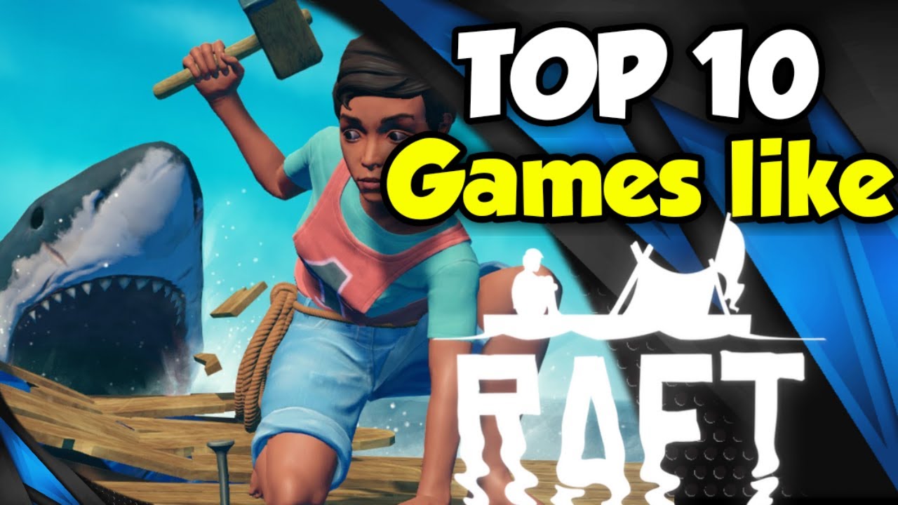 Games Like RAFT | Alternatives to RAFT |TOP 10 Games to play - YouTube