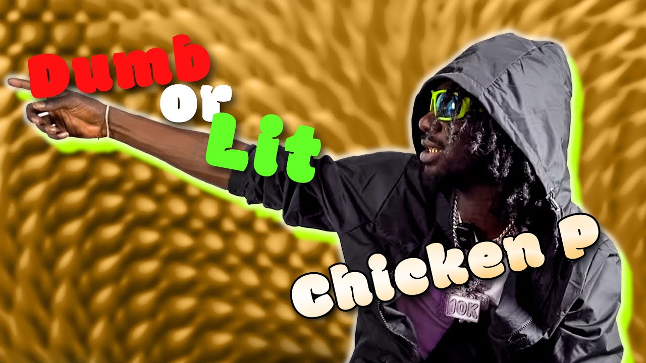 Chicken P Interview | Dumb or Lit Interview - YouTube