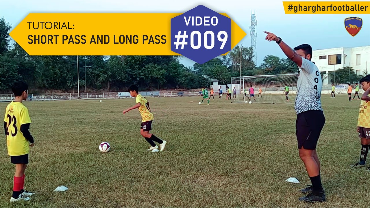 #ghargharfootballer TUTORIAL: Short Pass and Long Pass | United Punjab ...