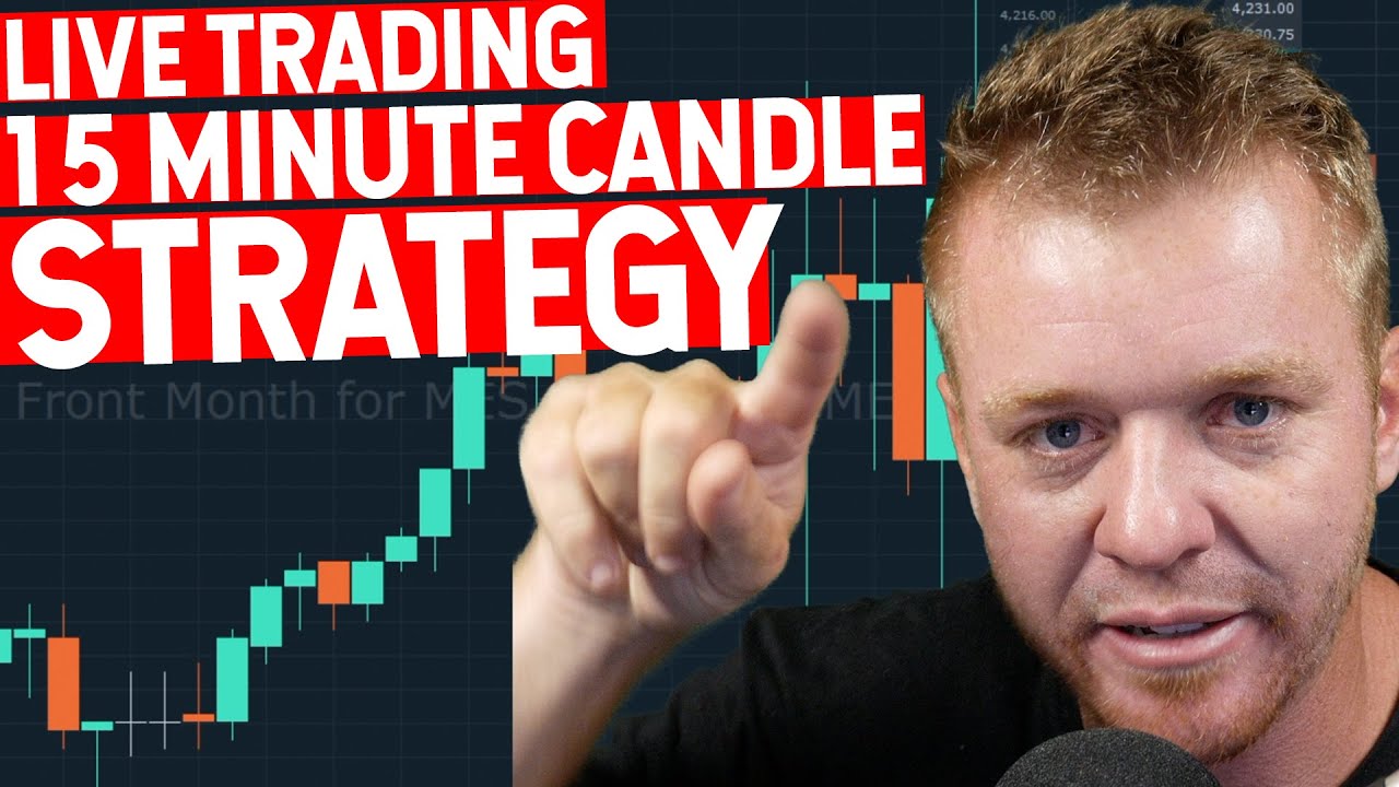 LIVE TRADING 15 MINUTE CANDLE STRATEGY! IT WORKS! - YouTube