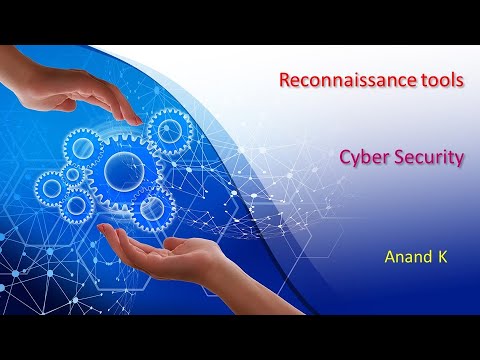 1. Cyber Security - Reconnaissance tools - Anand K - YouTube