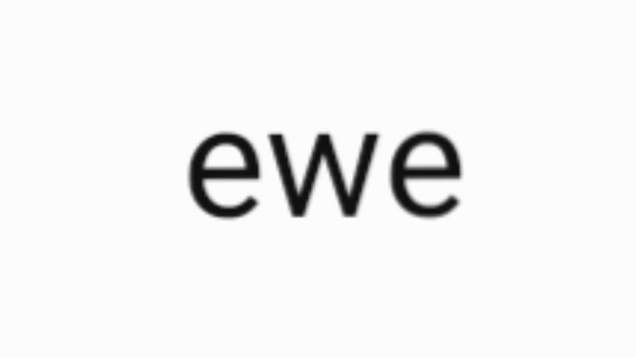 How to pronounce ewe? - YouTube