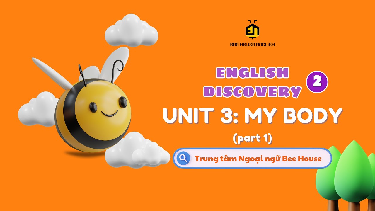 ENGLISH DISCOVERY 2 UNIT 3: MY BODY PART 1 - YouTube