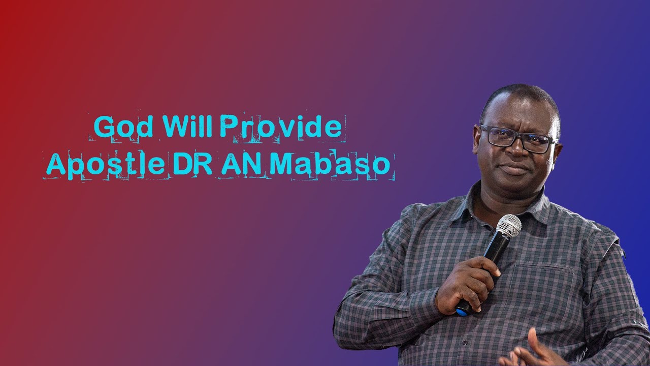 God Will Provide | Apostle DR AN Mabaso | Spirit of Christ Ministries ...