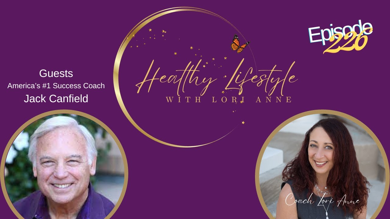 Healthy Lifestyle with Lori Anne De Iulio Casdia-Jack Canfield ...