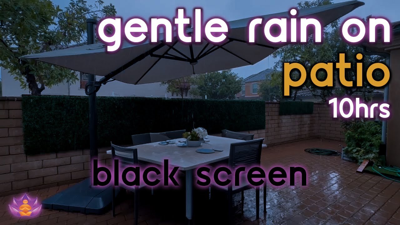 [Black Screen] Gentle Rain on Patio | Rain Ambience No Thunder | Rain ...