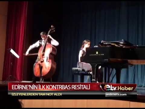 EDİRNE’NİN İLK KONTRBAS RESİTALİ