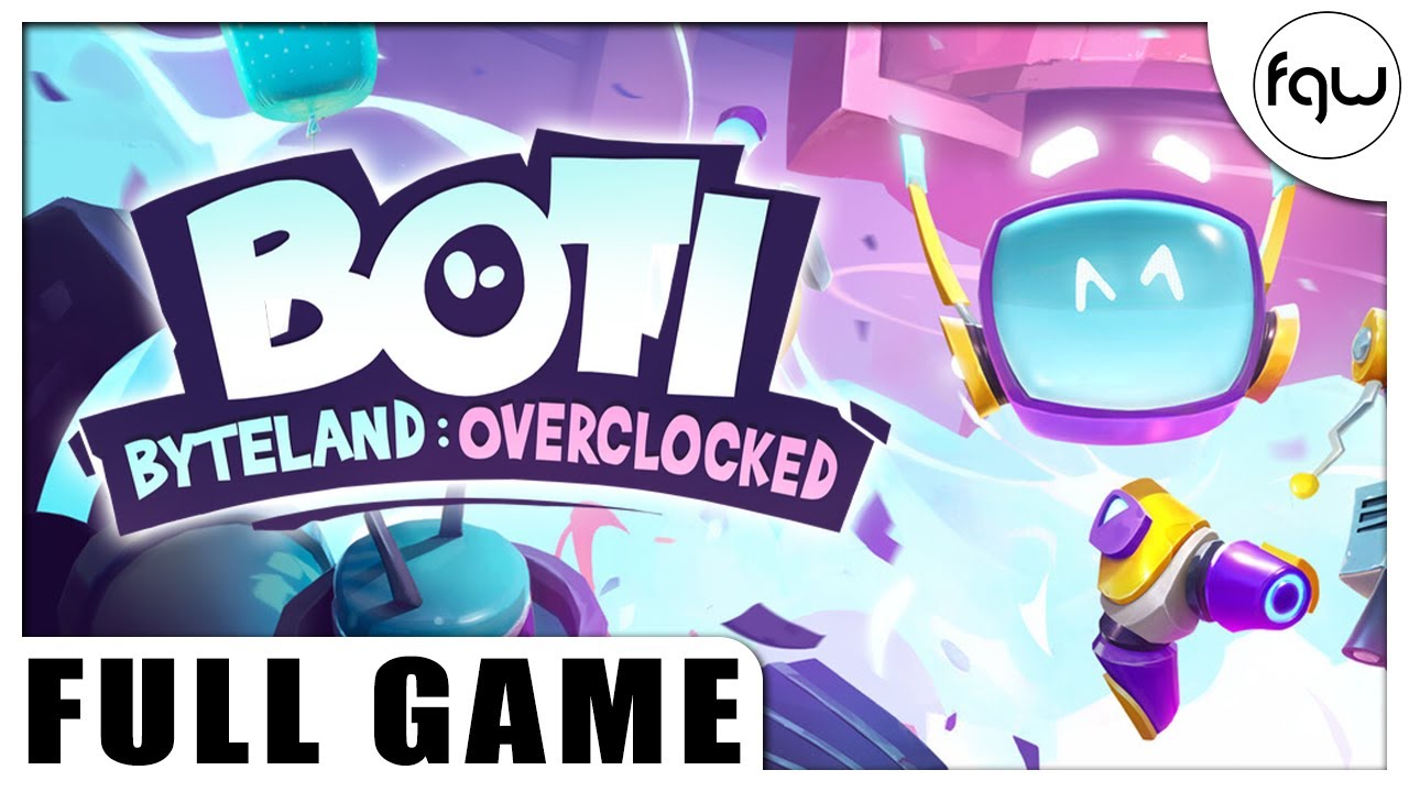 BOTI: BYTELAND OVERCLOCKED Gameplay Walkthrough FULL GAME (PC 4K 60FPS ...