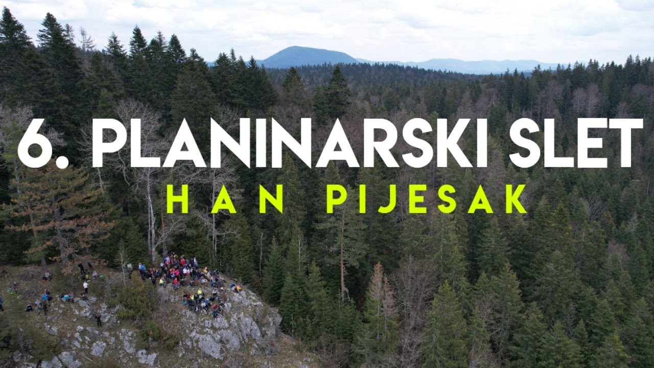 6. Planinarski Slet Han Pijesak | PED Visočnik | Earth Day 2023 | # ...