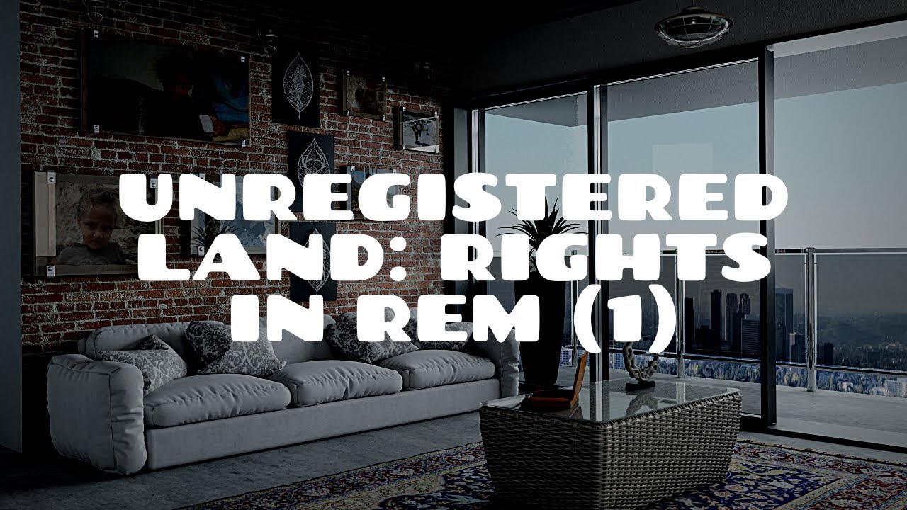 Unregistered Land: Effect of Rights in Rem (Part 1) | Land Law - YouTube