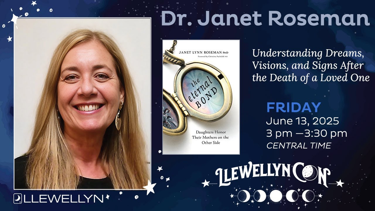 LlewellynCon2025: Janet Lynn Roseman, PhD: Dreams, Visions & Signs ...