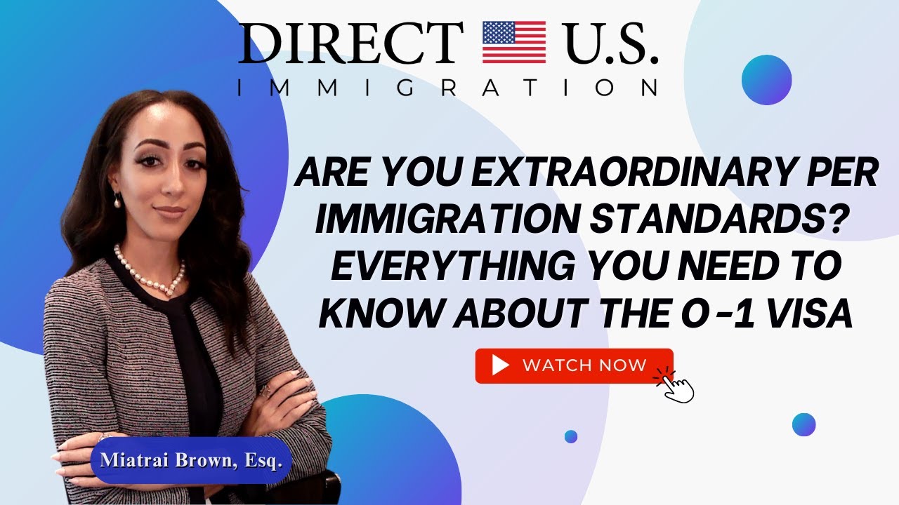 Everything You Need To Know About The O-1 Visa | O-1 visa requirements ...