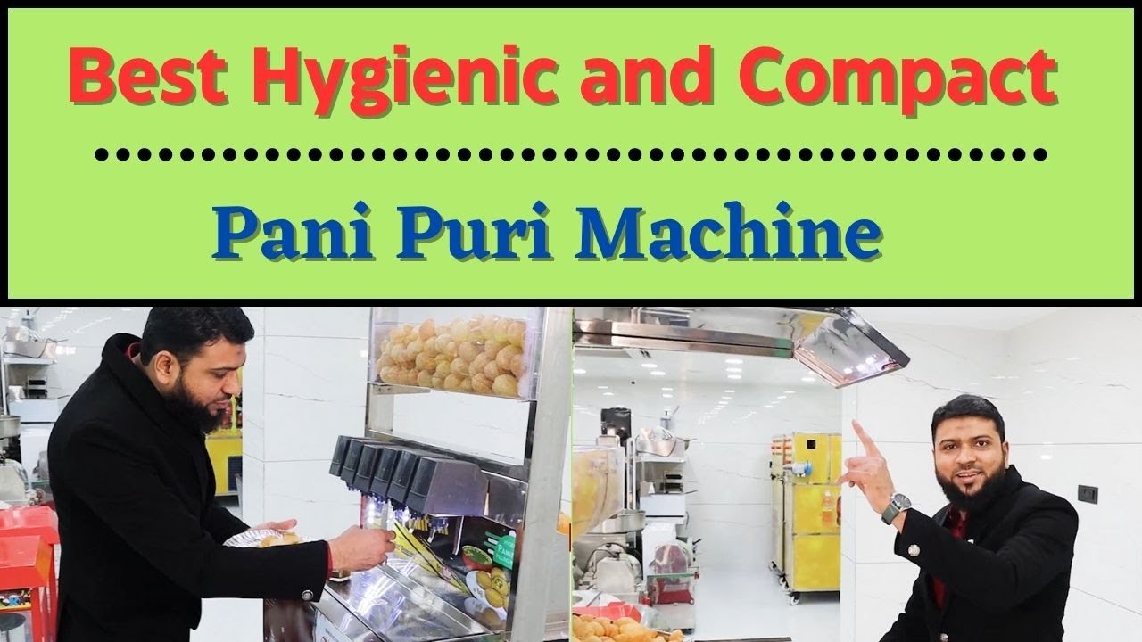 Best Hygienic and Compact Pani Puri Machine - YouTube