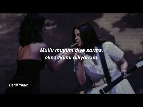 Lana Del Rey - hope is a dangerous thing for a woman like me to have - but i have it (Türkçe Çeviri)