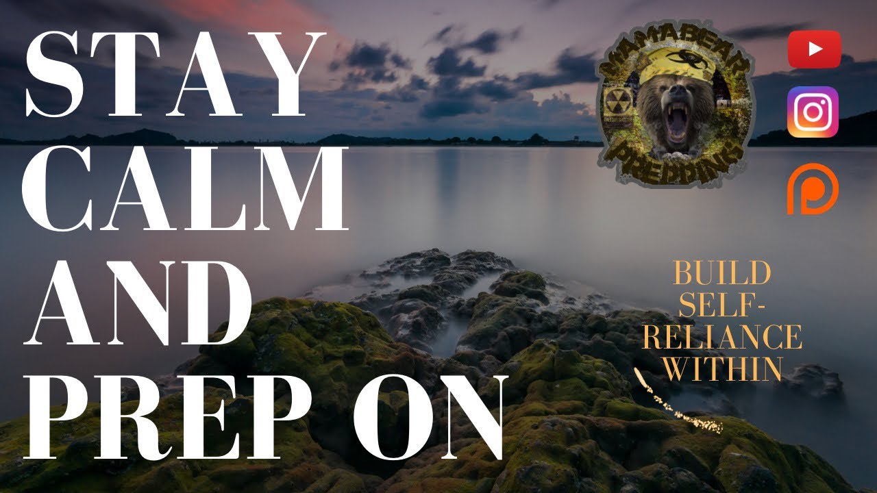 STAY CALM AND CONTINUE TO PREP FOR YOU AND YOURS - YouTube