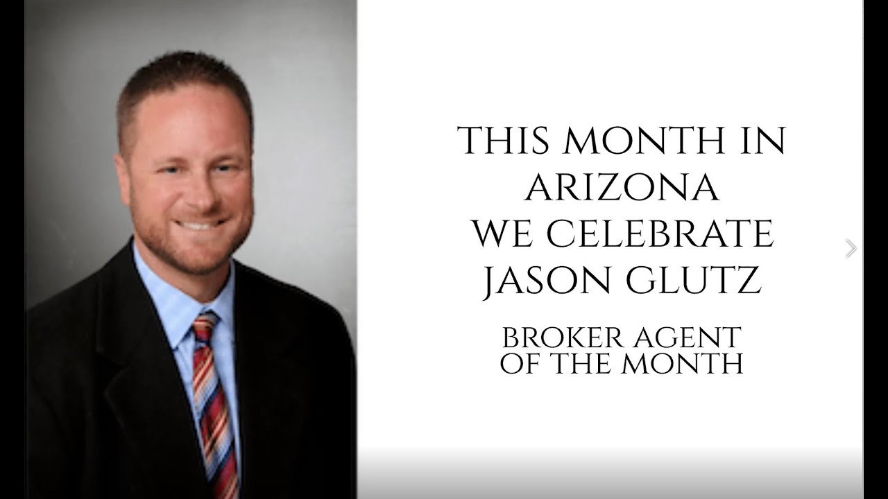 Jason Glutz - Seven Star 'Broker★Agent of the Month' Arizona - YouTube