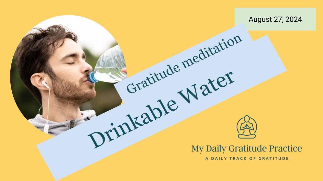 Boost your vibration with My Daily Gratitude Practice - Drinkable Water ...