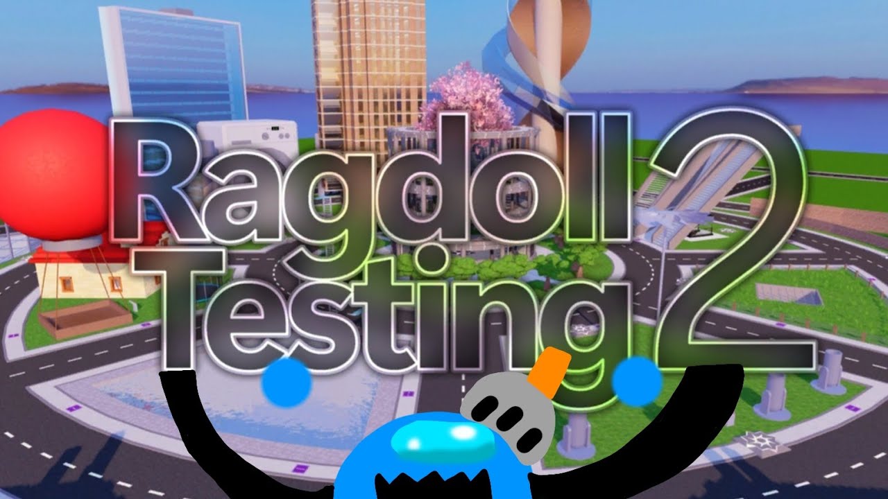 ragdoll testing 2 ¿el sucesor de ragdoll testing? - YouTube