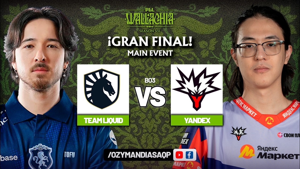 TEAM LIQUID VS YANDEX | ¡GRAN FINAL! | PGL WALLACHIA 7 | DOTA 2 - YouTube