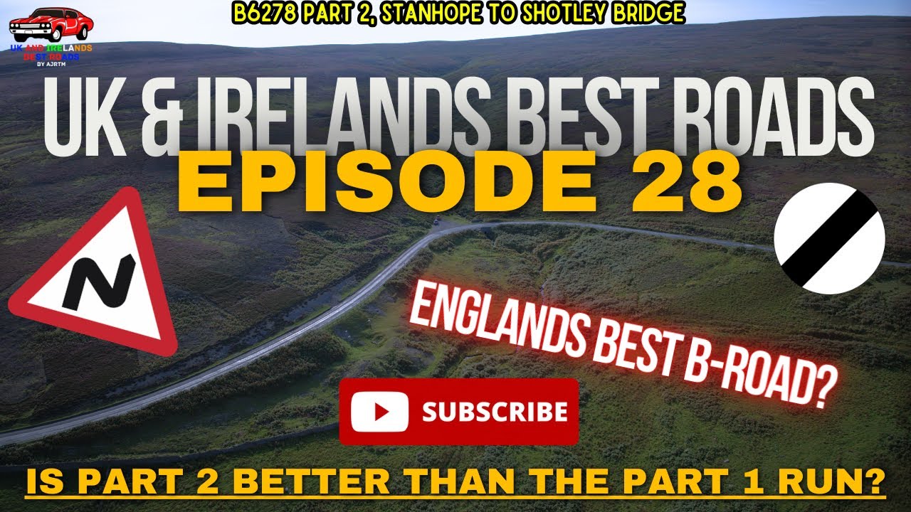 B6278 PART 2, ENGLANDS BEST B-ROAD? - YouTube