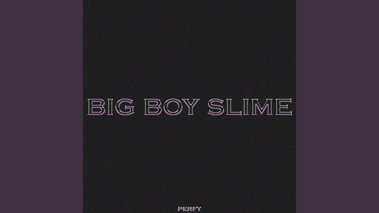 Big Boy Slime - YouTube