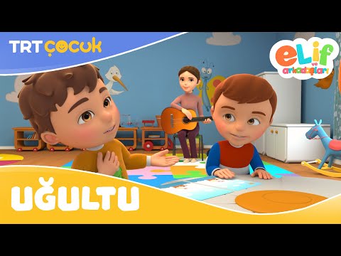 Elif ve Arkadaşları | Uğultu