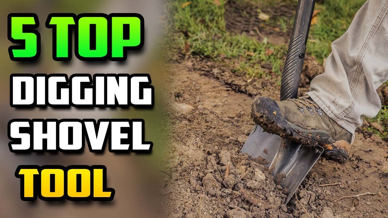 Best Shovel Tool For Digging Up Roots | Top 5 Multi Functional Shovel ...