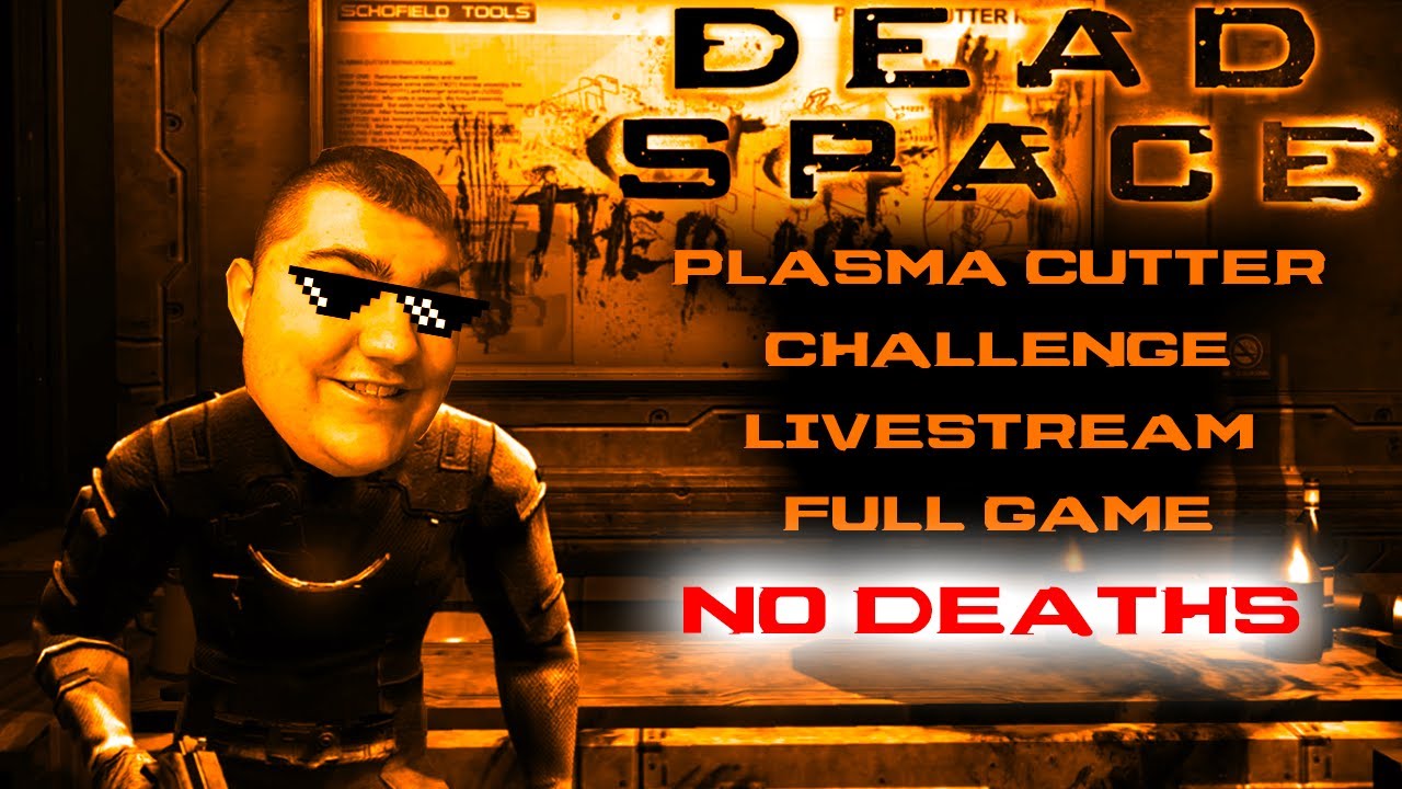 🔴Dead Space - Plasma Cutter Challenge Livestream - FULL GAME - No ...