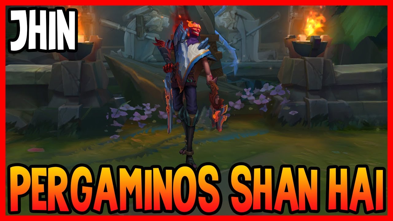 SKIN de JHIN PERGAMINOS SHAN HAI | League of Legends - YouTube