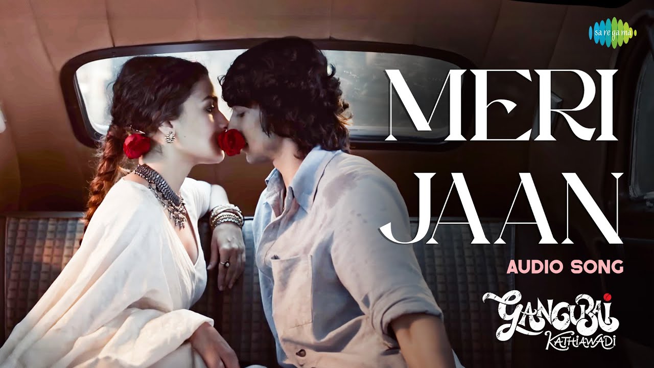 Meri Jaan (Telugu) - Audio Song | Gangubai Kathiawadi | Alia Bhatt | Sanjay Leela Bhansali - YouTube