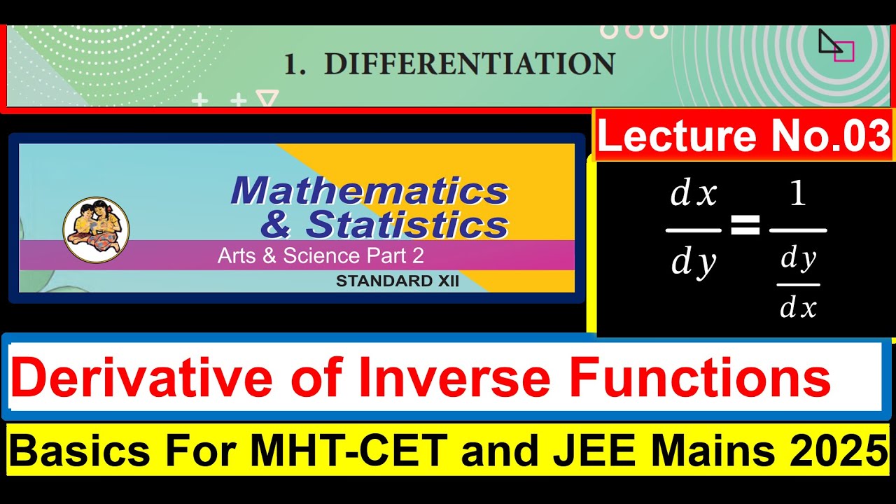 Differentiation Lecture 03 | Class 12 | Derivative of Inverse Function ...