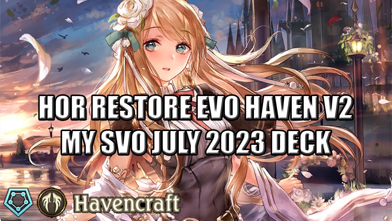【Shadowverse】Rotation HOR Restore Evo Haven v2-1 ★ Havencraft ║Season 84 #4561║ - YouTube