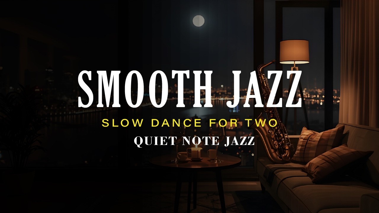 Romantic Smooth Jazz 💖 60 BPM Slow Dance for Two | Quiet Nights Ep. 04 ...
