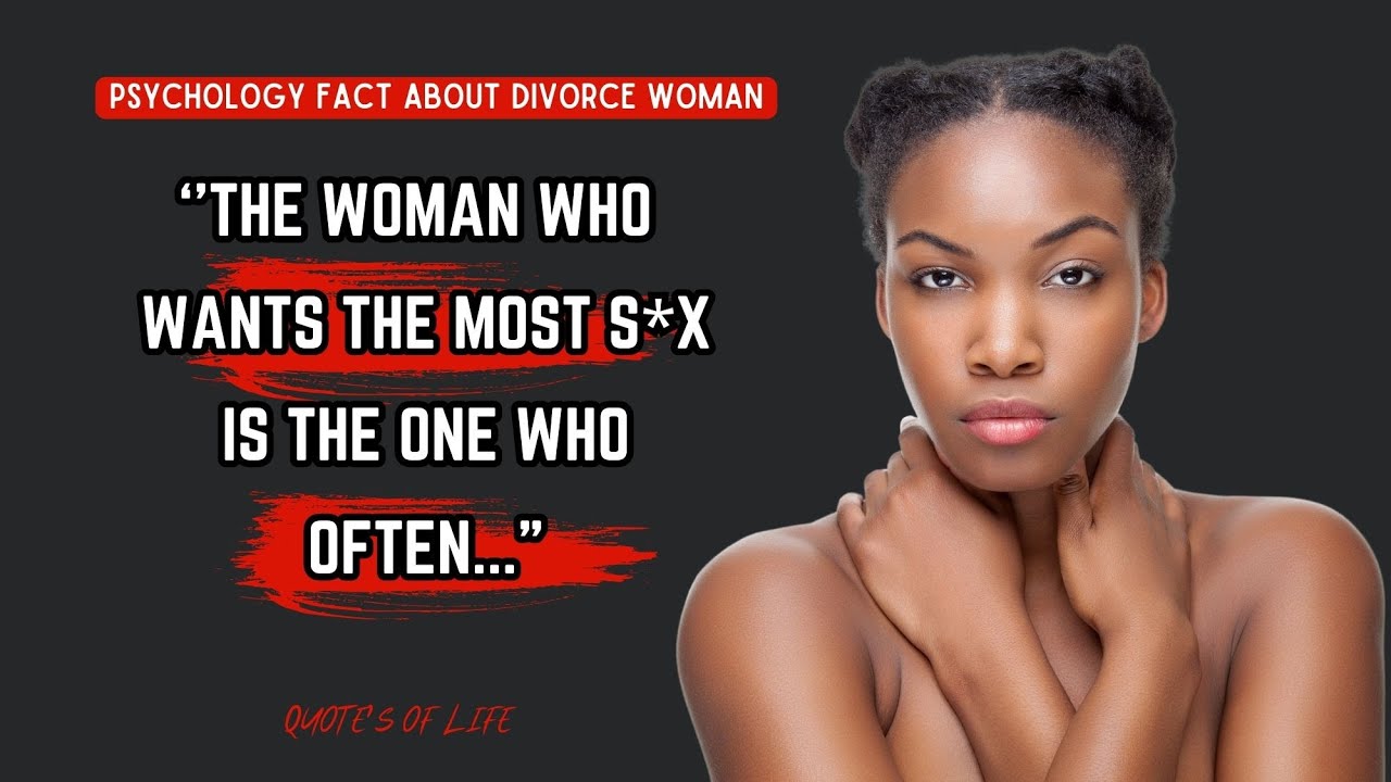 10 Psychology Facts About Divorce Woman Behavior | Psychology Facts ...