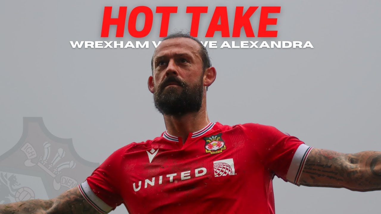 HOT TAKE | Wrexham v Crewe Alexandra - YouTube