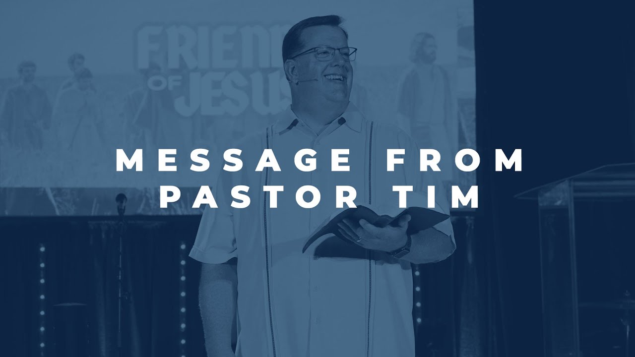 Message from Pastor Tim - YouTube
