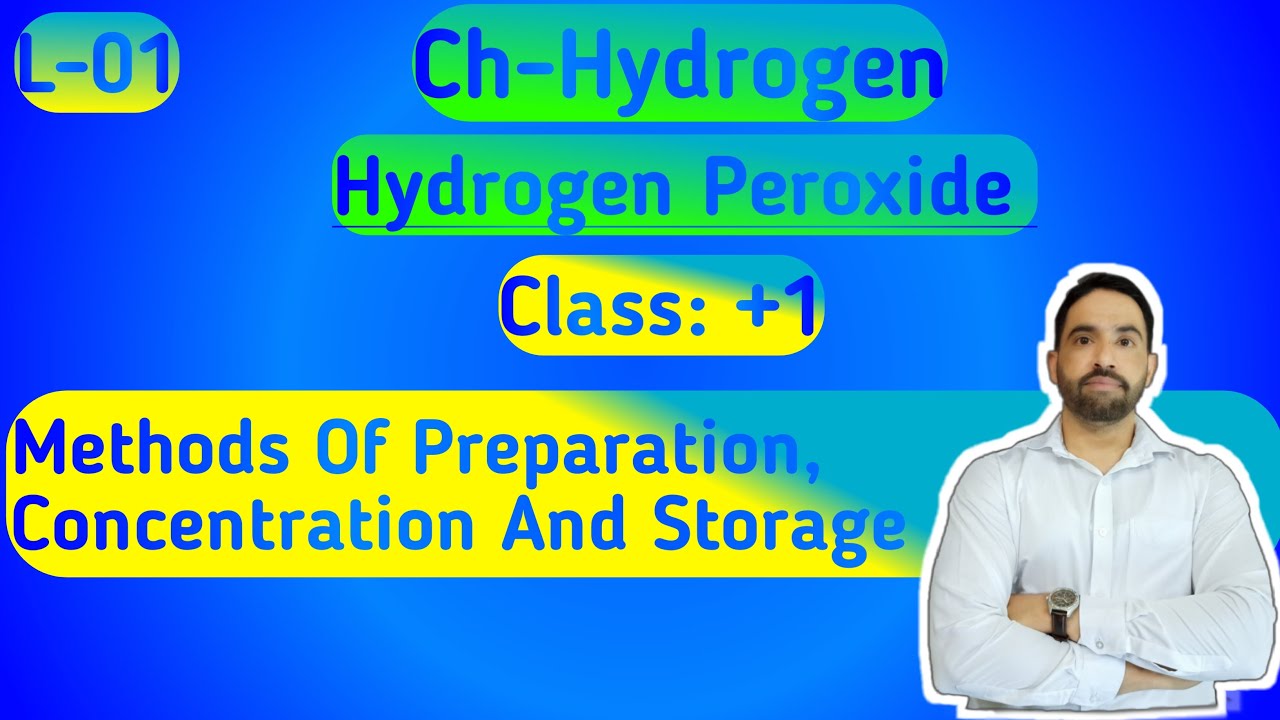 Class+1 | Ch-09 Hydrogen | Hydrogen Peroxide | Preparation ...