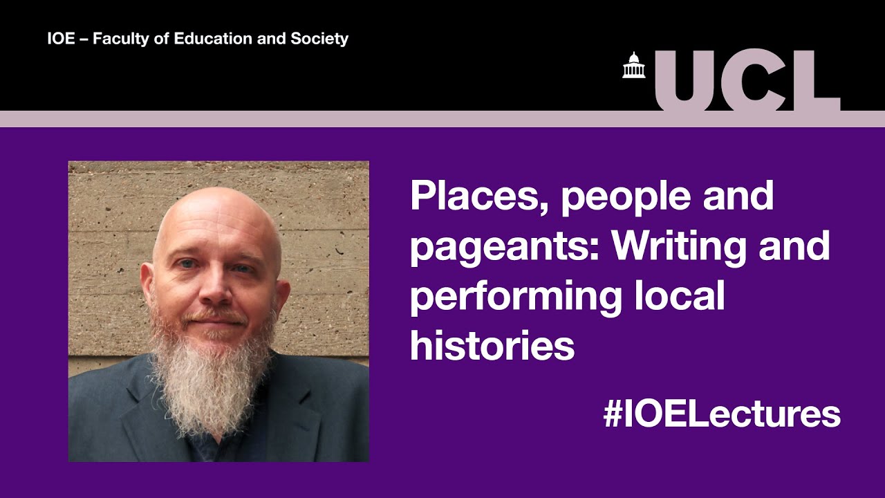 Places, people and pageants: Writing and performing local histories ...