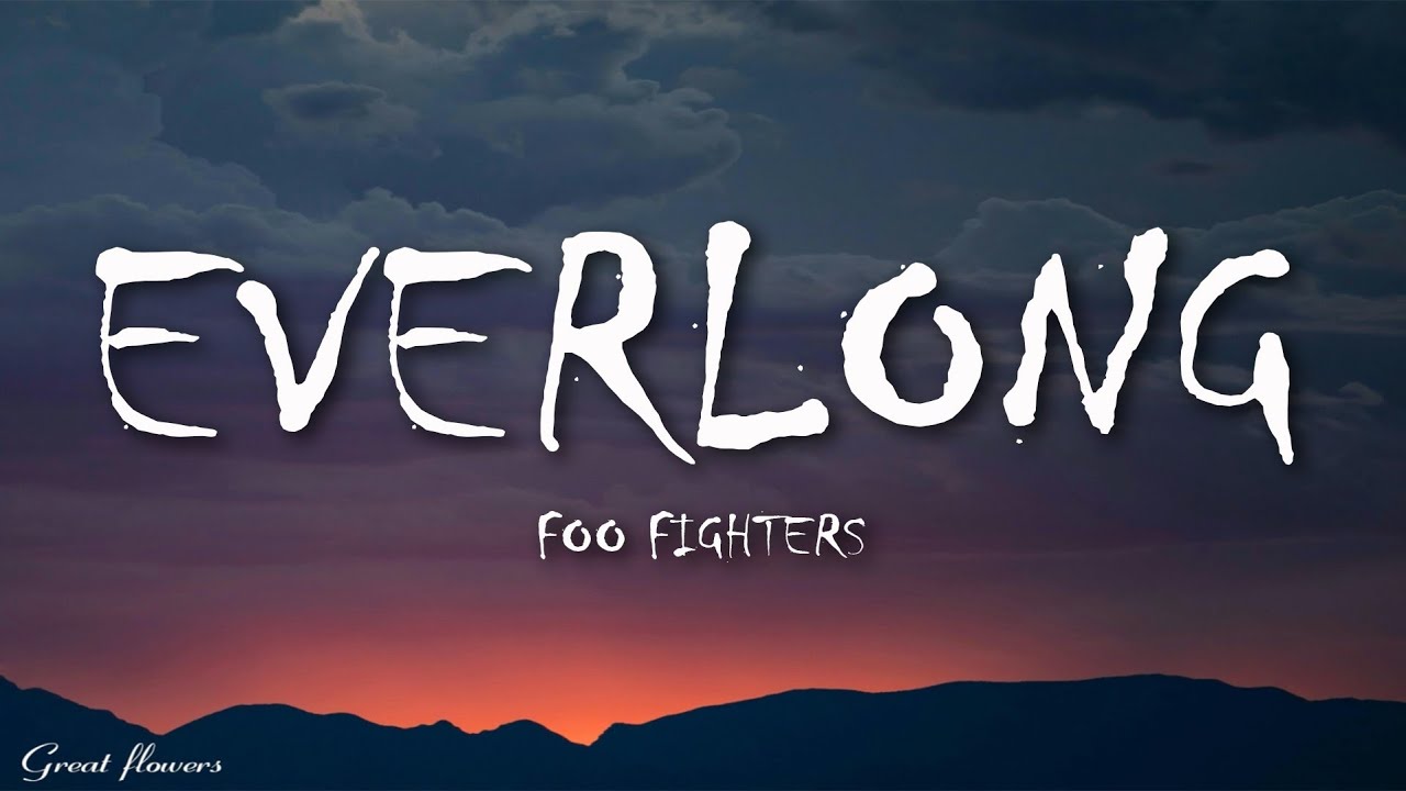 Foo Fighters - Everlong (Lyrics) - YouTube
